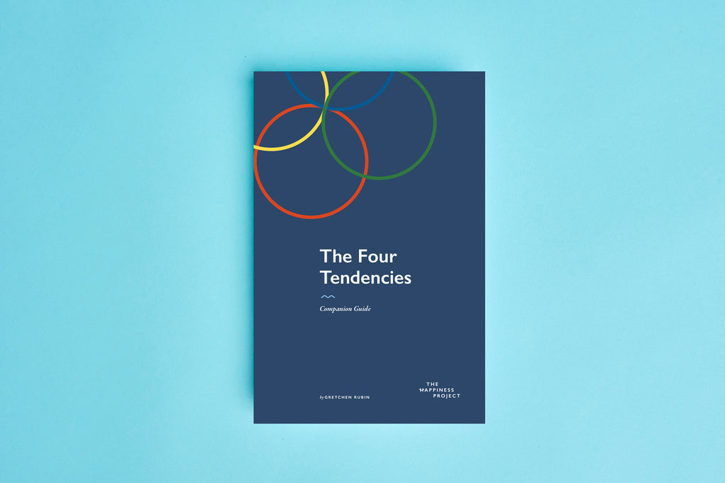 The Four Tendencies Companion Guide [PDF Download] – The Happiness Project